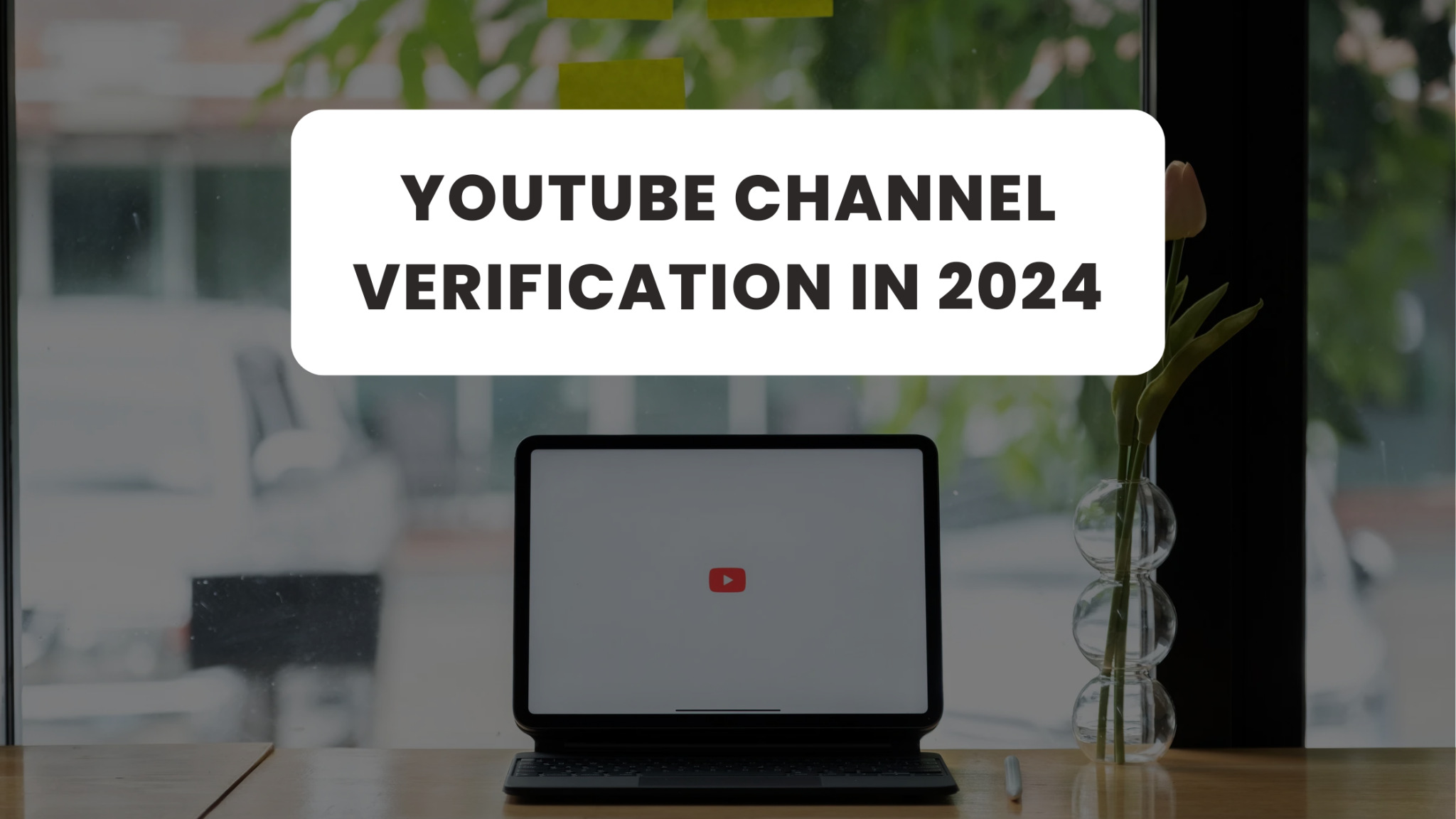 How to Get Verified on YouTube via studio. youtube. com verify